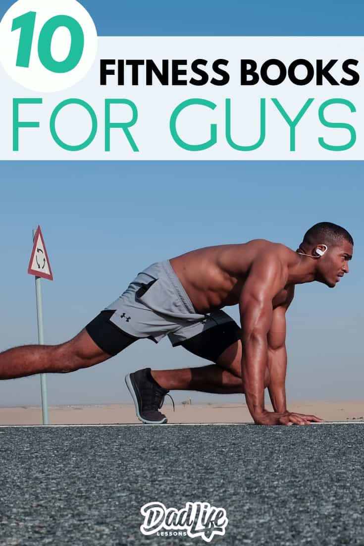 Top 10 Fitness Books For Men - Dad Life Lessons