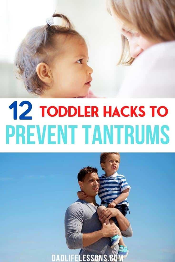 12 Toddler Hacks To Prevent Tantrums - Dad Life Lessons