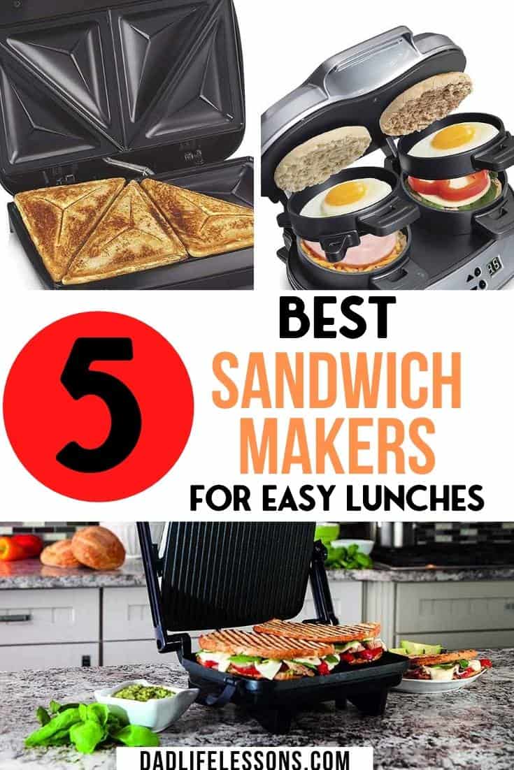 5 Best Sandwich Makers for Easy Lunches - Dad Life Lessons
